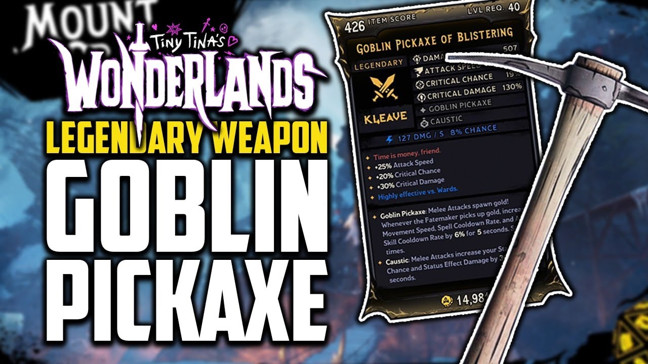 Goblin Pickaxe - Legendary Melee Guide - Tiny Tinas Wonderlands - YouTube