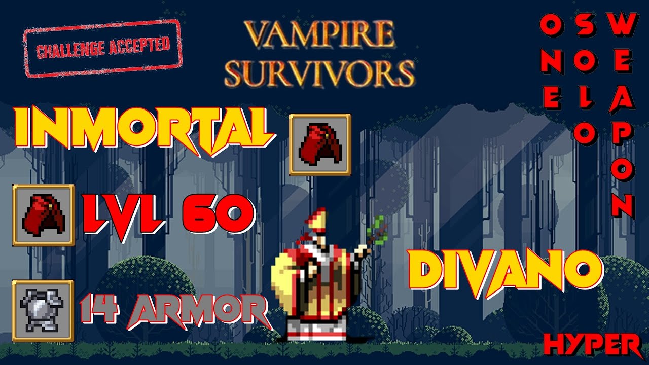 Vampire Survivors PC | Divano OSW Hyper Solo Laurel | Inmortal con el ...