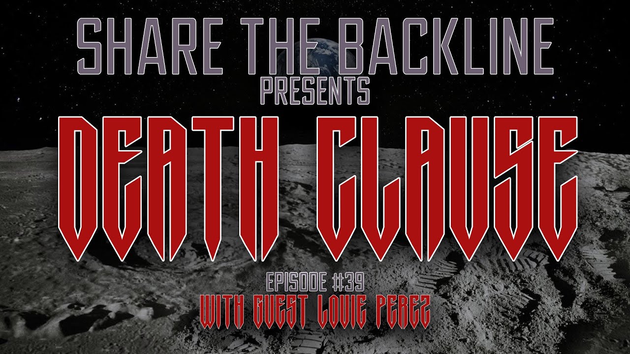 Share The Backline Presents - DEATH CLAUSE - Episode #39 With Guest ...