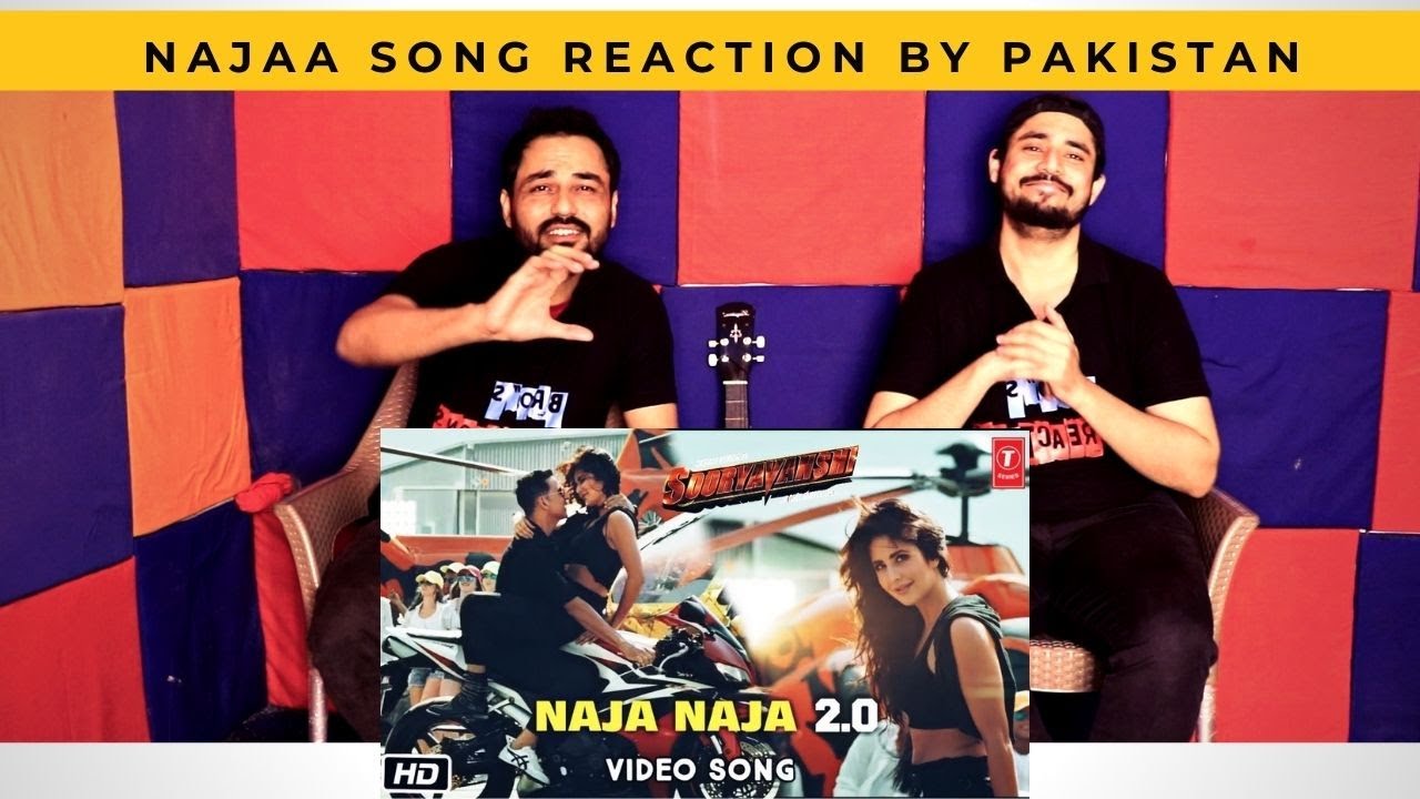 Najaa Song Reaction Pakistan | Sooryavanshi | Akshay Kumar,Katrina Kaif ...