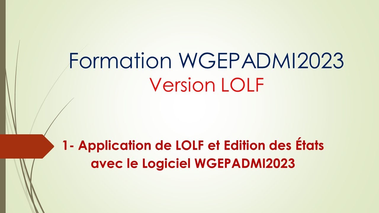 Application de LOLF dans WGEPADMI2023 - YouTube