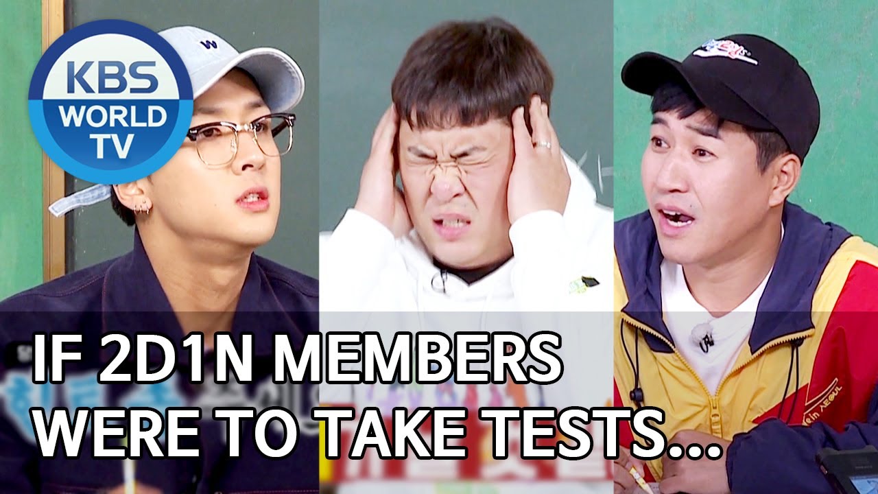If 2D1N members were to take tests… [2 Days & 1 Night Season 4/ENG,THA ...