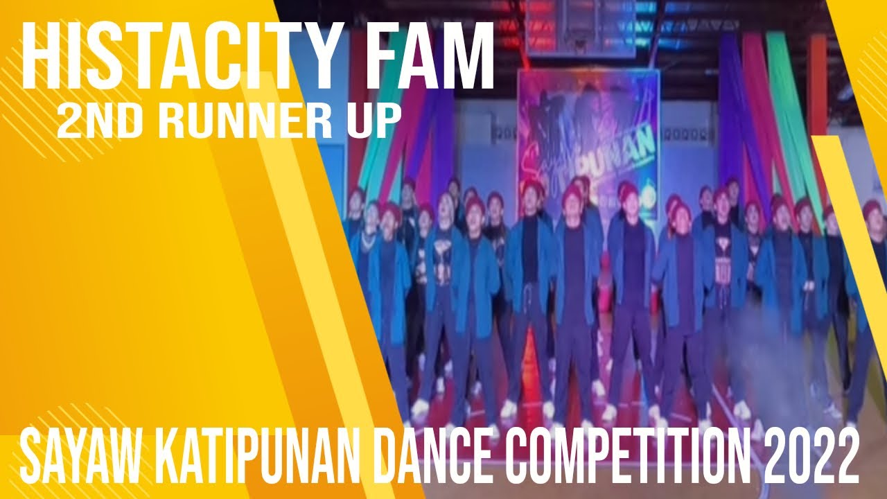 HISTACITY FAM - 2nd RUNNER UP (SAYAW KATIPUNAN DANCE COMPETITION 2022 ...