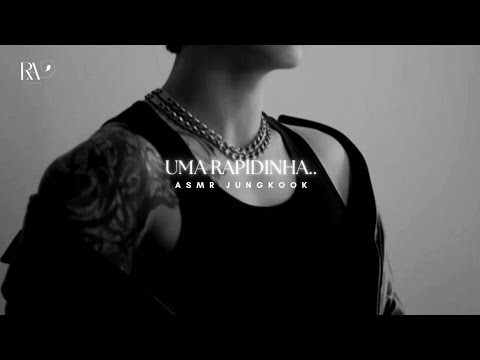 ASMR JUNGKOOK | uma rapidinha.. [+18]