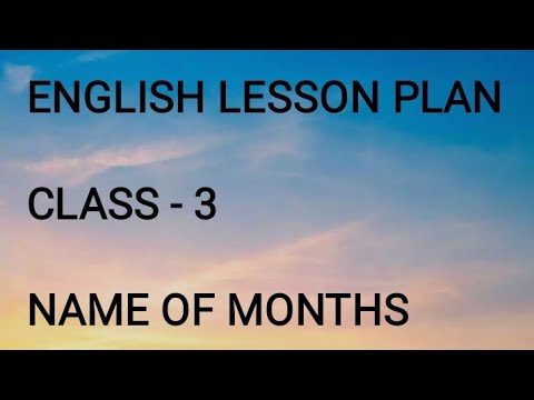 english lesson plan for class -3 name of month अंग्रेजी पाठ योजना कक्षा ...
