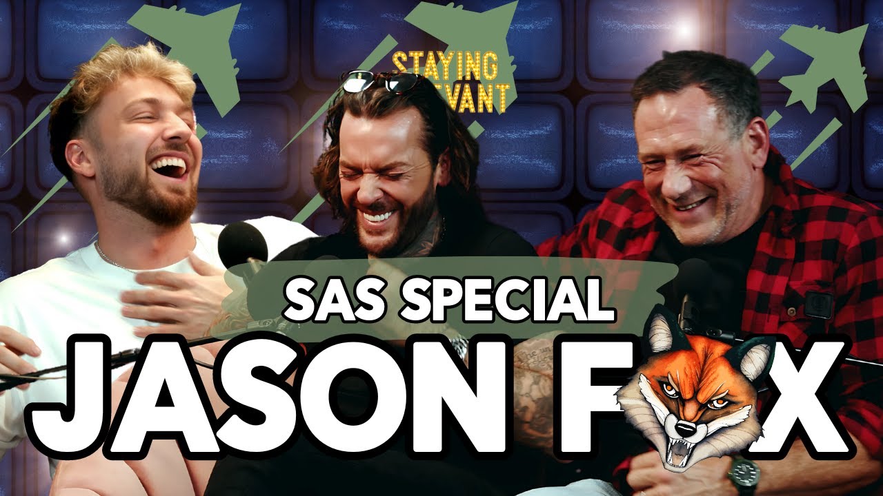 SAS Special with Jason Fox, AKA Foxy | Staying Relevant Podcast - YouTube