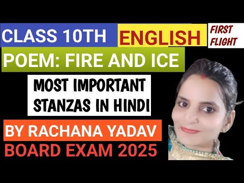 Class 10th poem"2. Fire and Ice" imp Stanza for board exam explained in ...