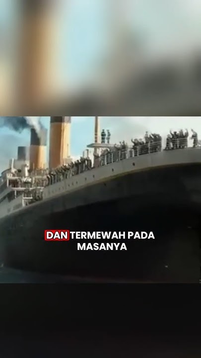 Tenggelamnya Titanic (1912): Kapal Tak Terkalahkan yang Kalah oleh Alam #shorts #shortvideo ...