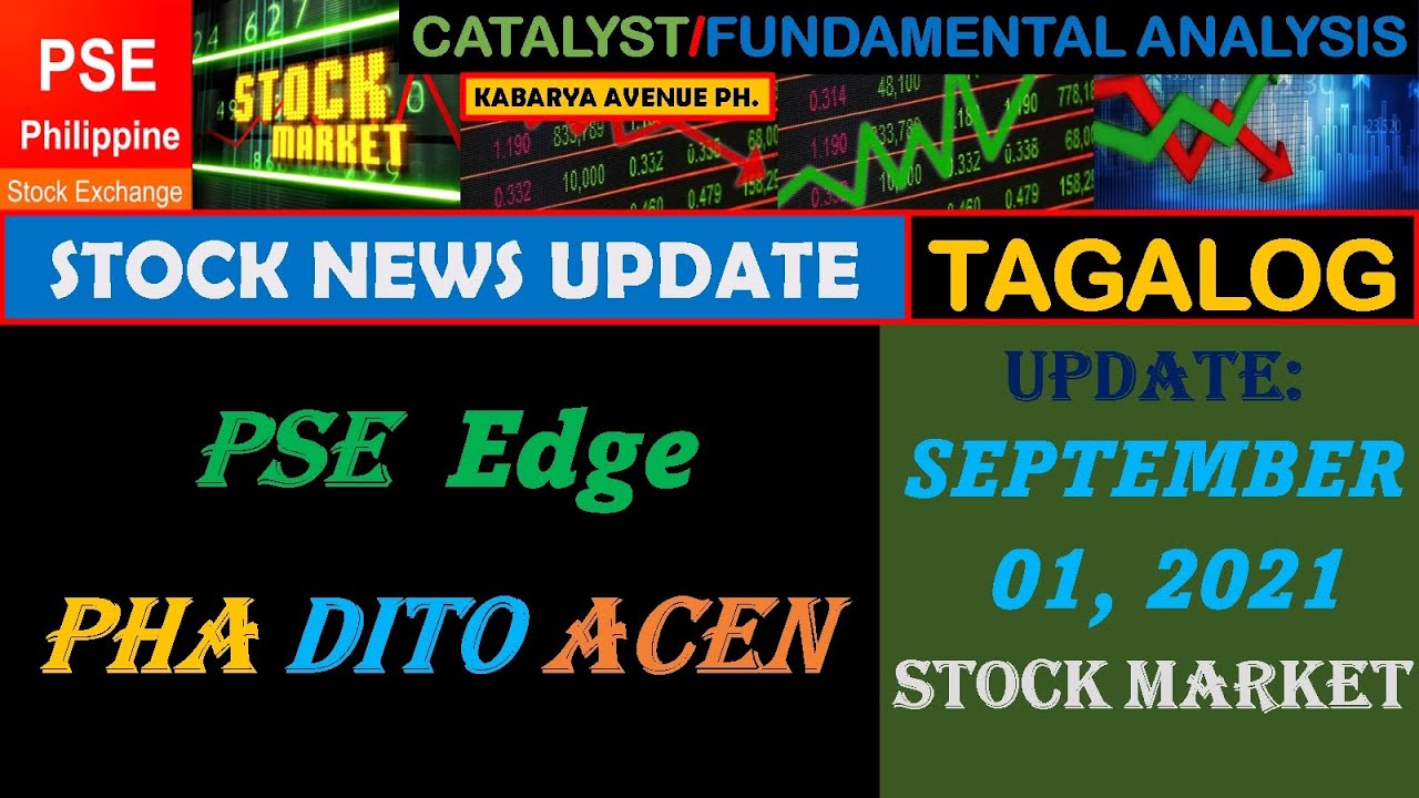 PSE Stock Market News Update: PSE Edge/ PHA/ DITO/ ACEN/ September 01 ...