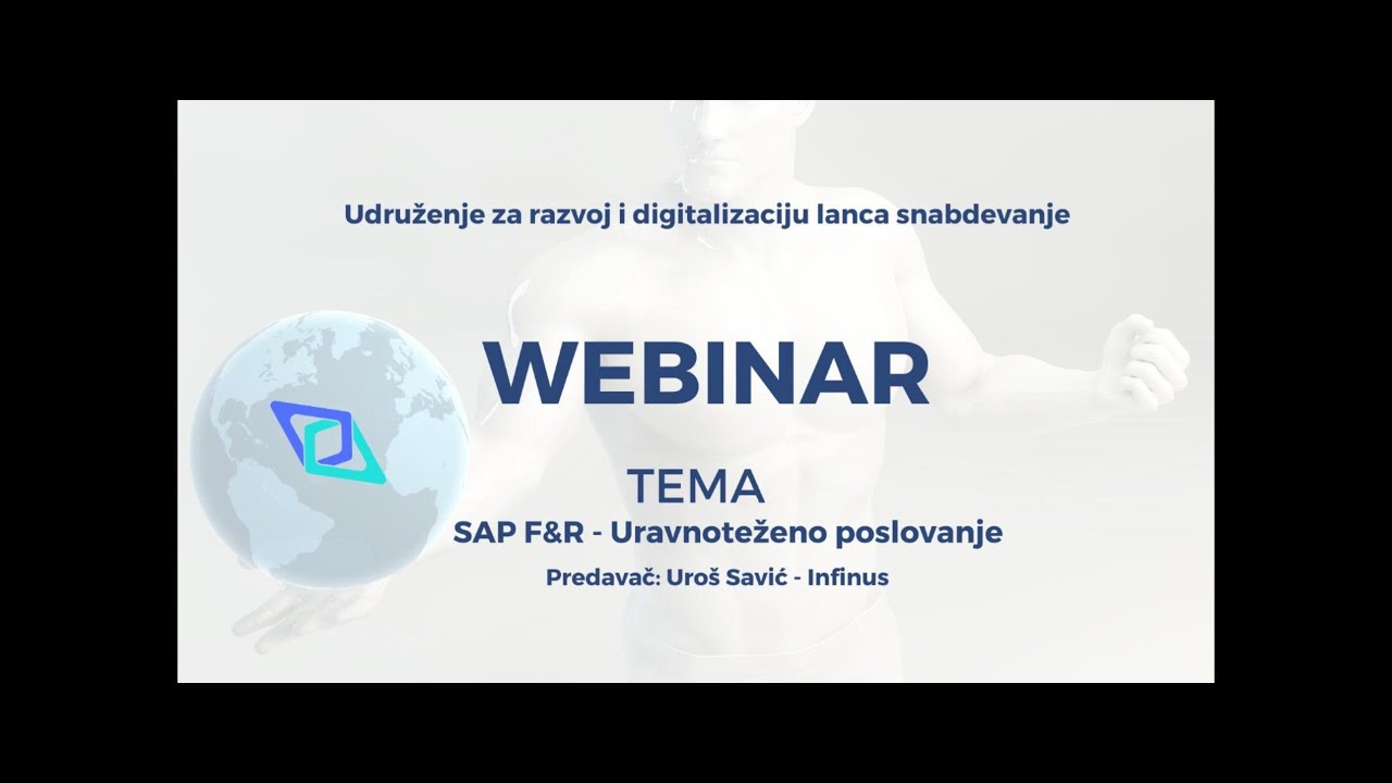 Webinar, tema: SAP F&R - Uravnoteženo poslovanje, predavač: Uroš Savić ...
