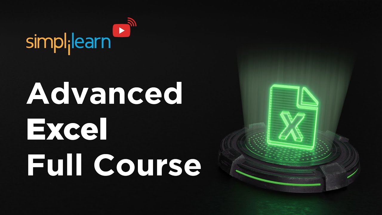 🔥advanced Excel Full Course 2023 Excel Tutorial For Beginners Excel Training Simplilearn