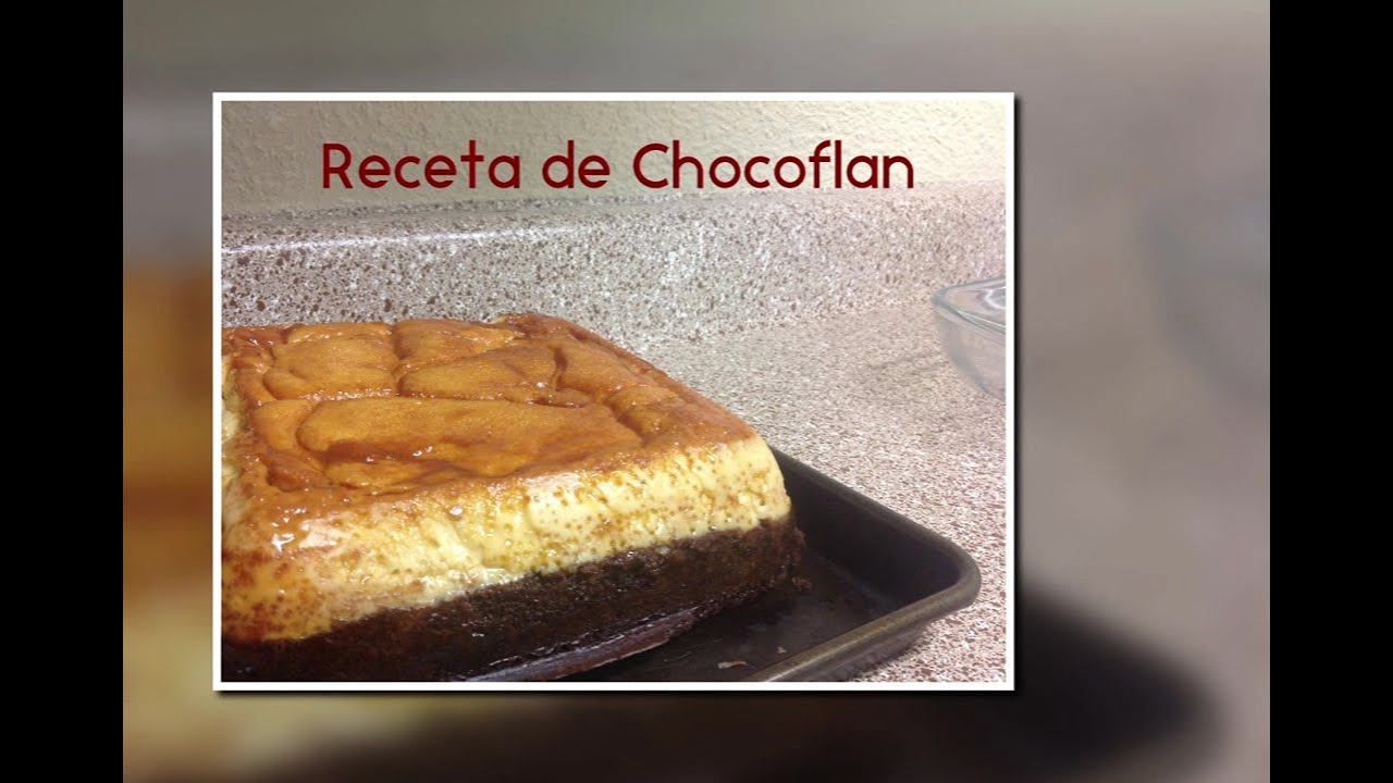 Receta de Chocoflan - YouTube