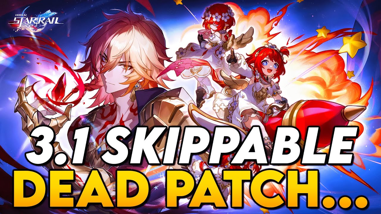 3.1 Patch is a skip....Star Rail this is your second to last chance ...