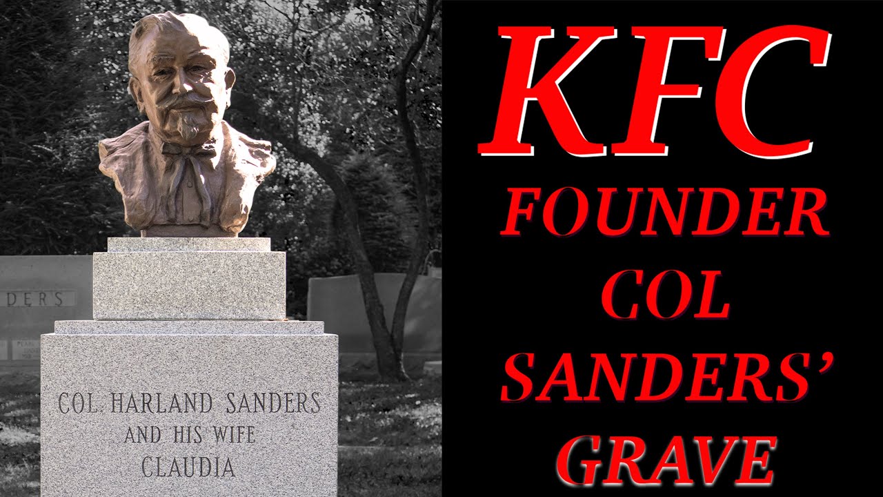 KFC Founder Colonel Sanders GRAVE | Cemetery and Graveyard Exploration ...