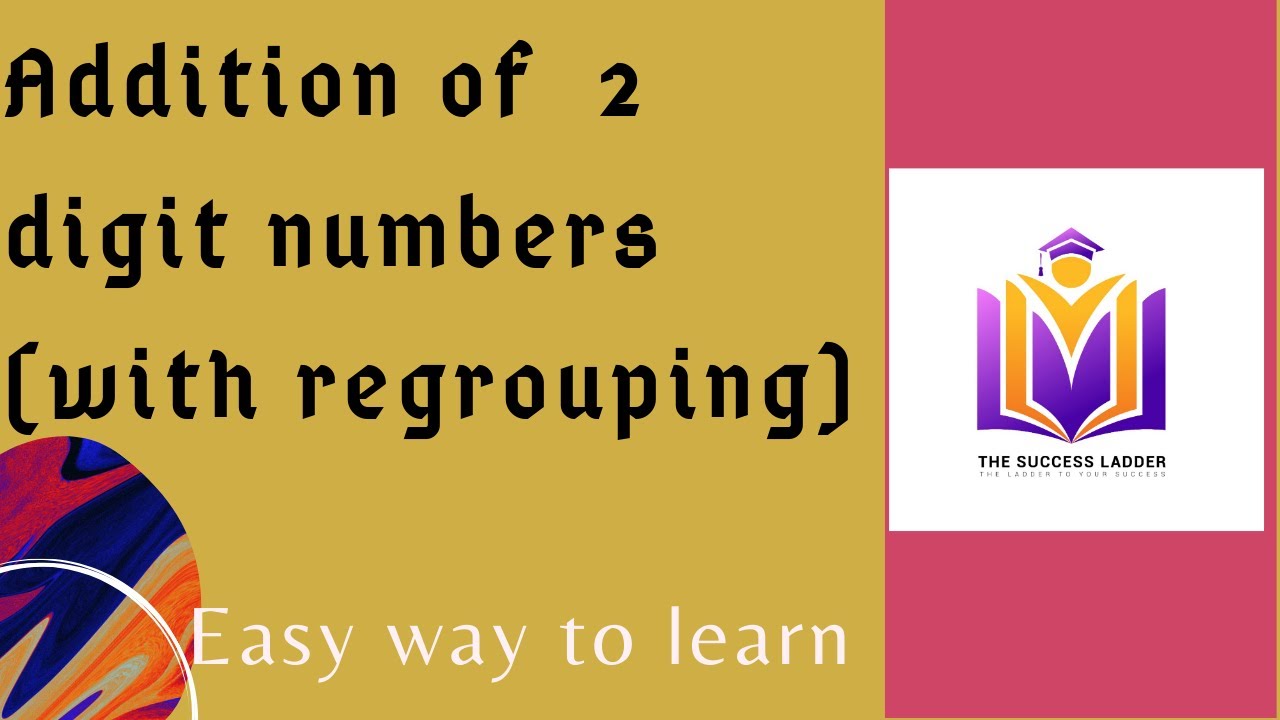 Addition of 2 digit numbers | With Regrouping | Carry Over | Math ...