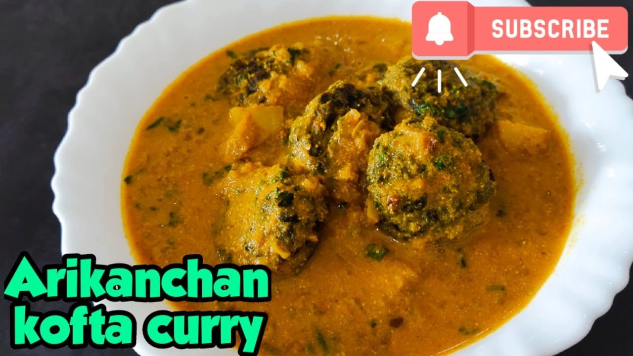 ARIKANCHAN (TARO LEAVES)KOFTA CURRY | अरिकंचन (अरबी पत्ता) कोफ्ता करी ...