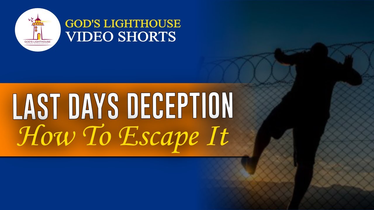 LAST DAYS DECEPTION | | HOW TO ESCAPE IT | PART 1 - YouTube