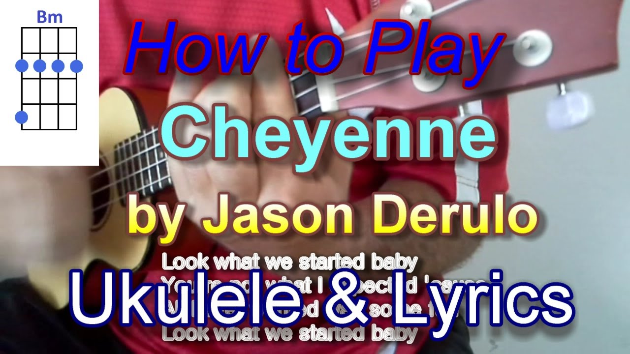 How to play Cheyenne by Jason Derulo Ukulele Guitar Chords - YouTube