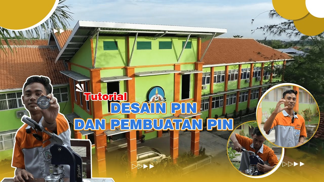 TUTORIAL DESAIN PIN DAN PEMBUATAN PIN (SMK NEGERI 1 SAMPANG) - YouTube
