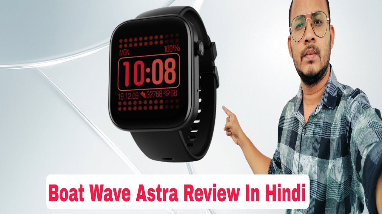 Boat Wave Astra Smartwatch Review In Hindi - YouTube