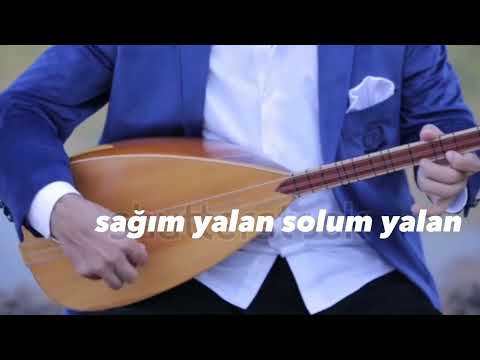 sağım yalan solum yalan.                                   KEYİFLE DİNLEYİNİZ VE DİNLETİNİZ 🎧