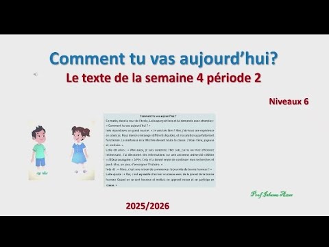 Comment tu vas aujourd'hui texte de la semaine 4 avec les réponses des ...