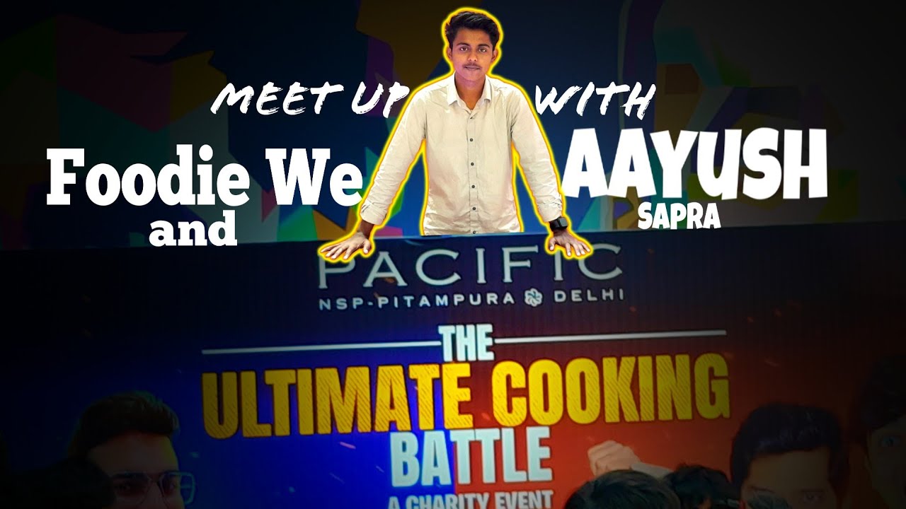 The Amazing Meet Up With Foodie We And Aayush Sapra @FoodieWe 🥰 ...