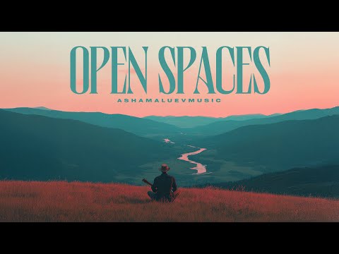 Open Spaces - by AShamaluevMusic (Album) | Inspiring Acoustic Guitar Music For Videos