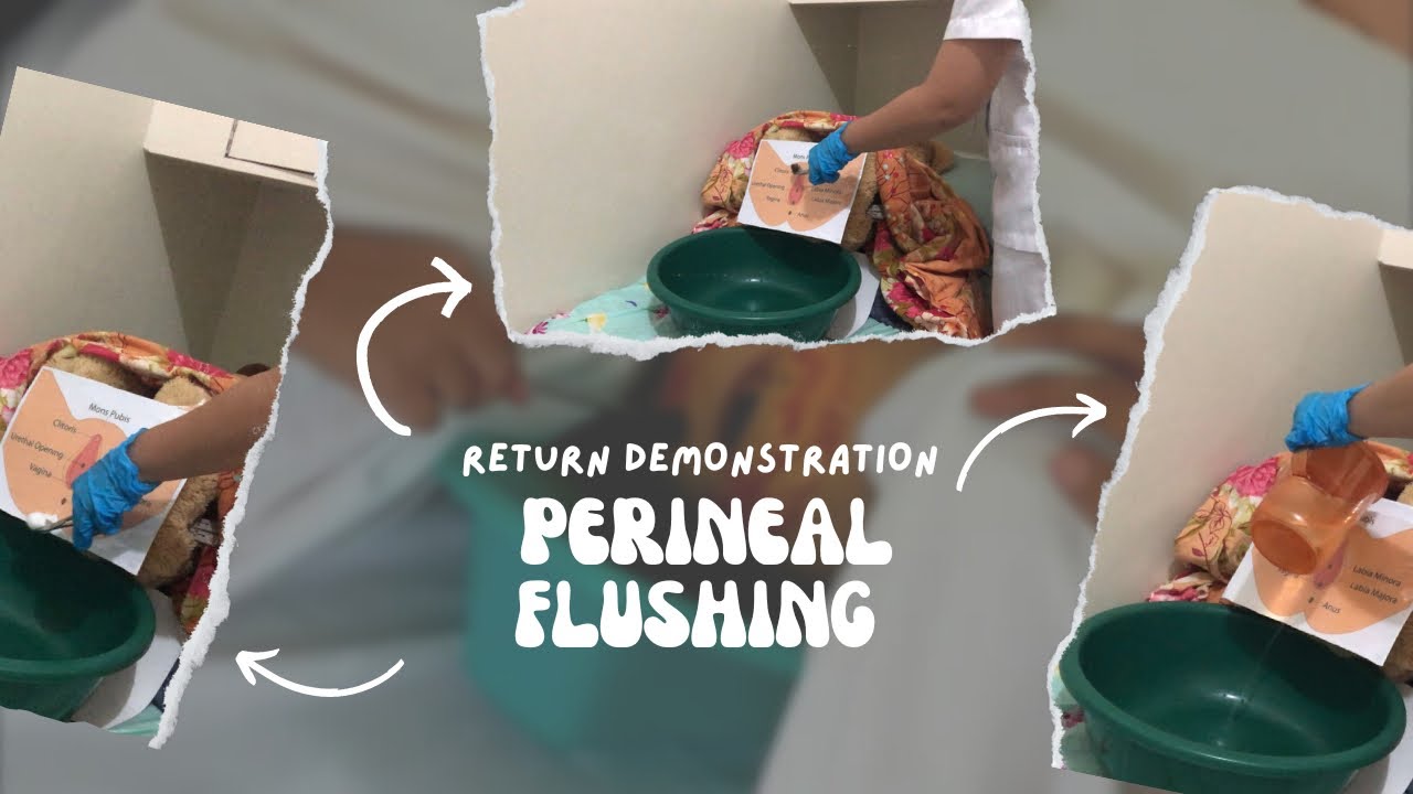 PERINEAL FLUSHING | RETURN DEMONSTRATION (student nurse) - YouTube