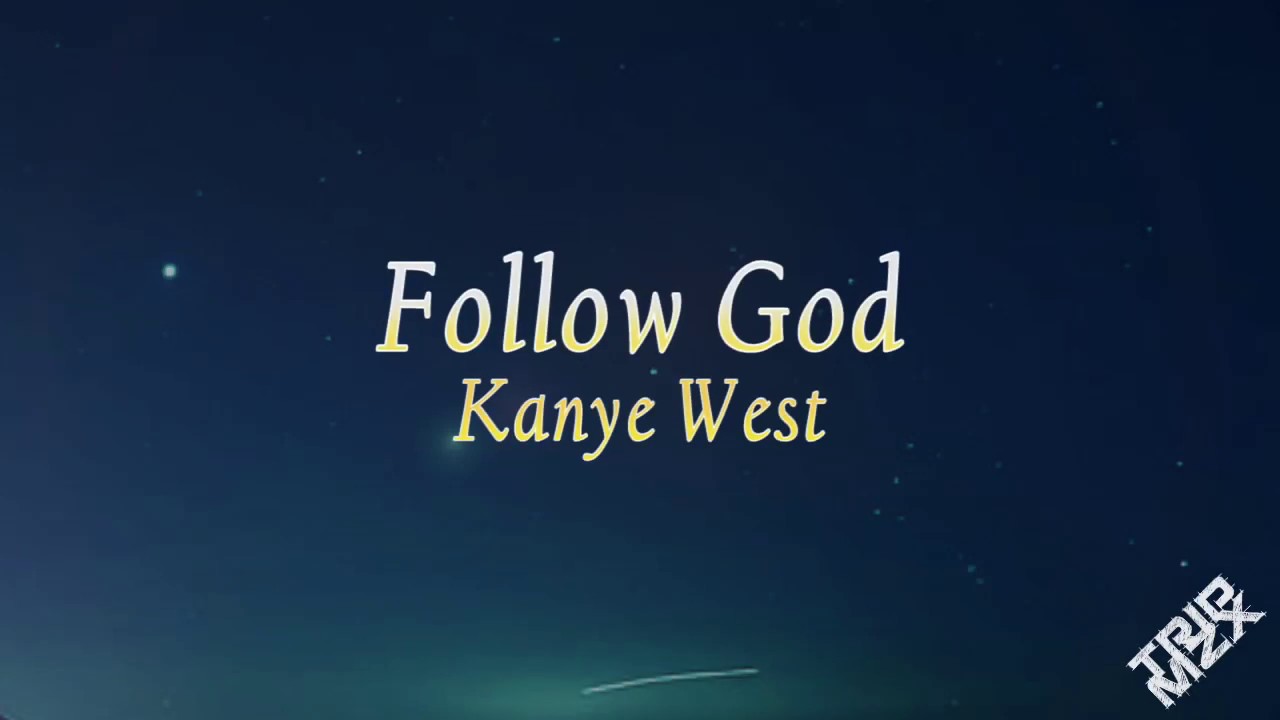 Kanye West - Follow God [ LYRICS ] (bass boosted) - YouTube