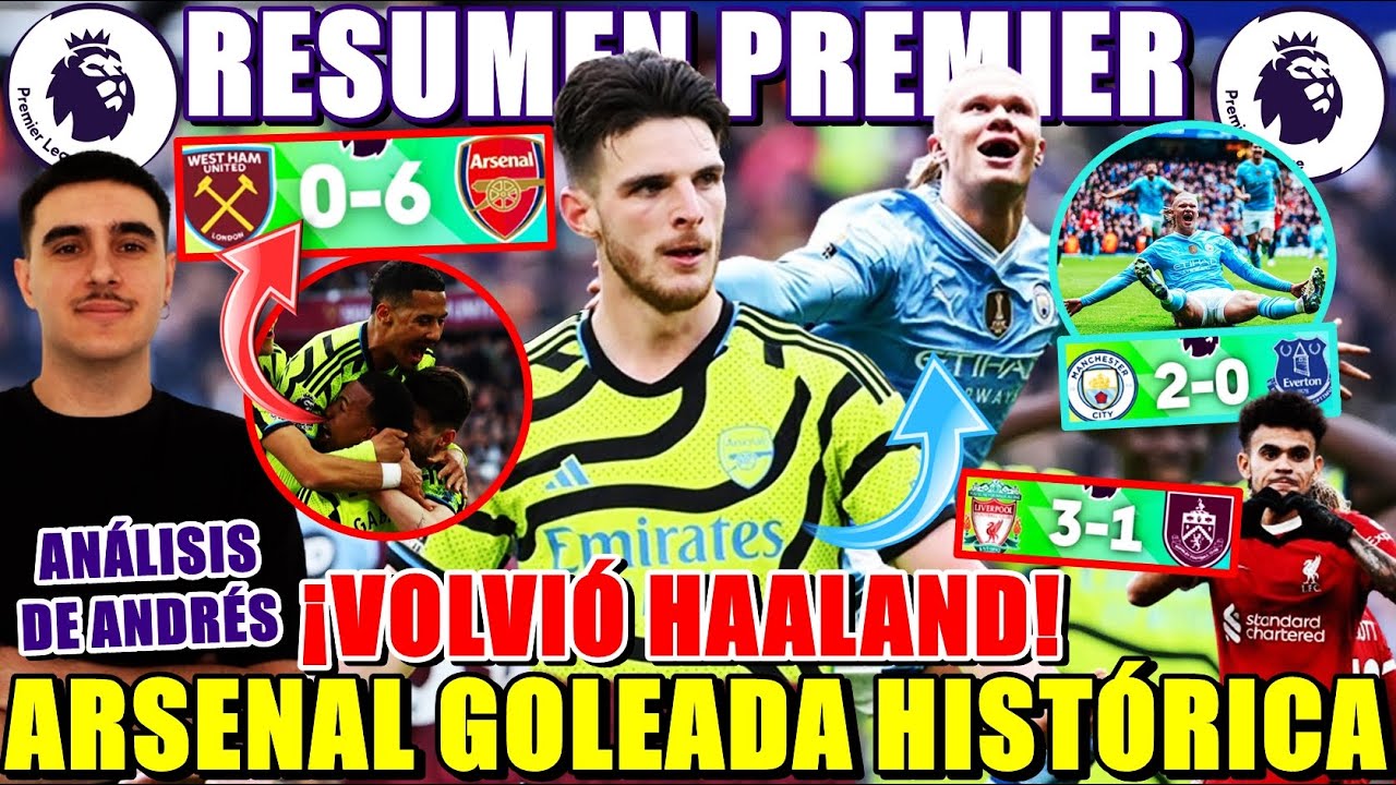 🔥GOLEADA HISTÓRICA del ARSENAL 0-6 - VOLVÍO HAALAND y DOBLETE - LIVERPOOL GANA ¡ARDE la PREMIER ...