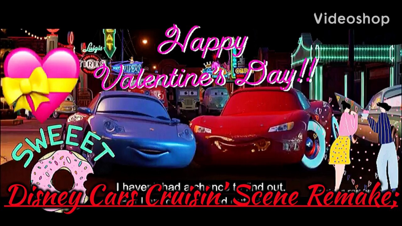 Disney Cars Cruisin’ Scene Remake: 💕 - YouTube