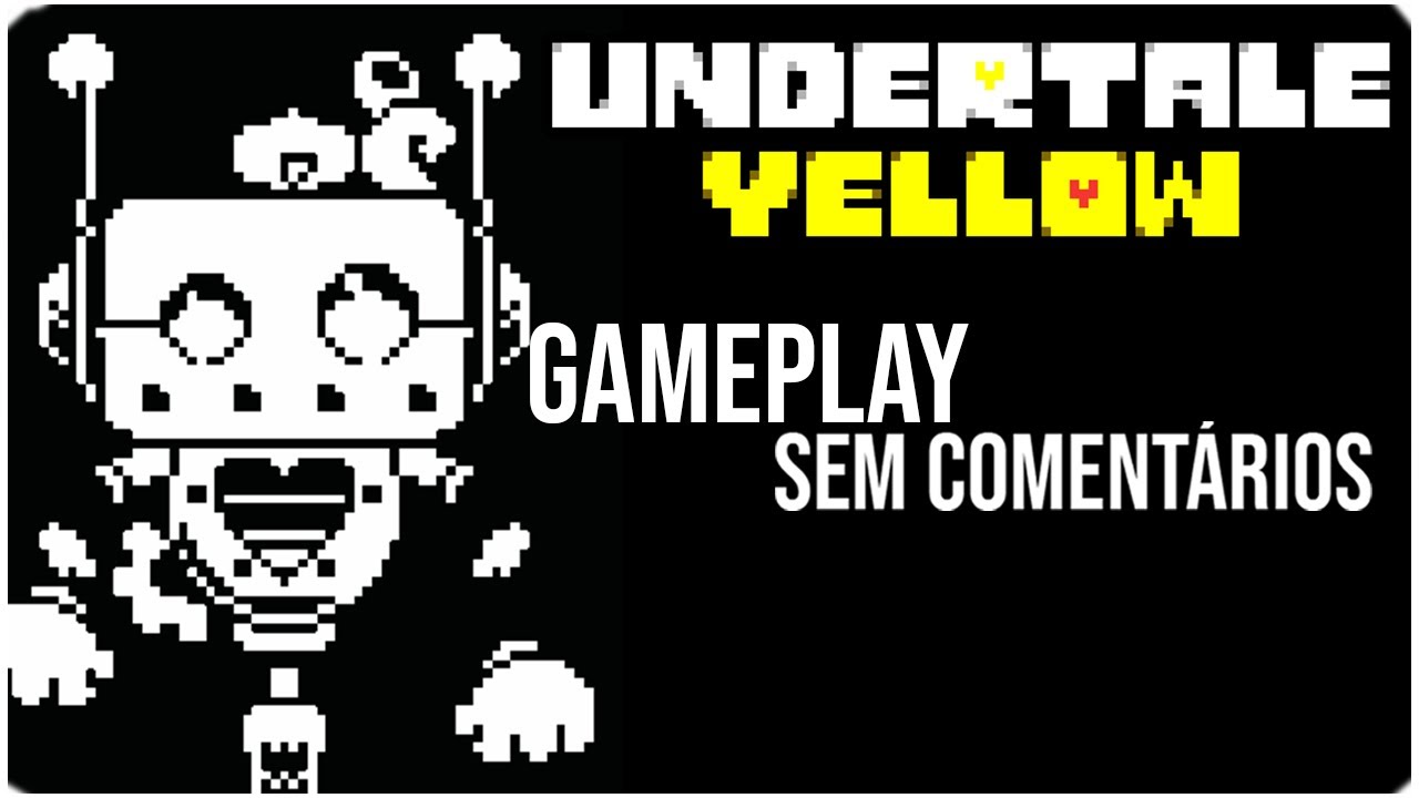 UNDERTALE YELLOW - Gameplay sem comentários #8 [PT-BR] - YouTube