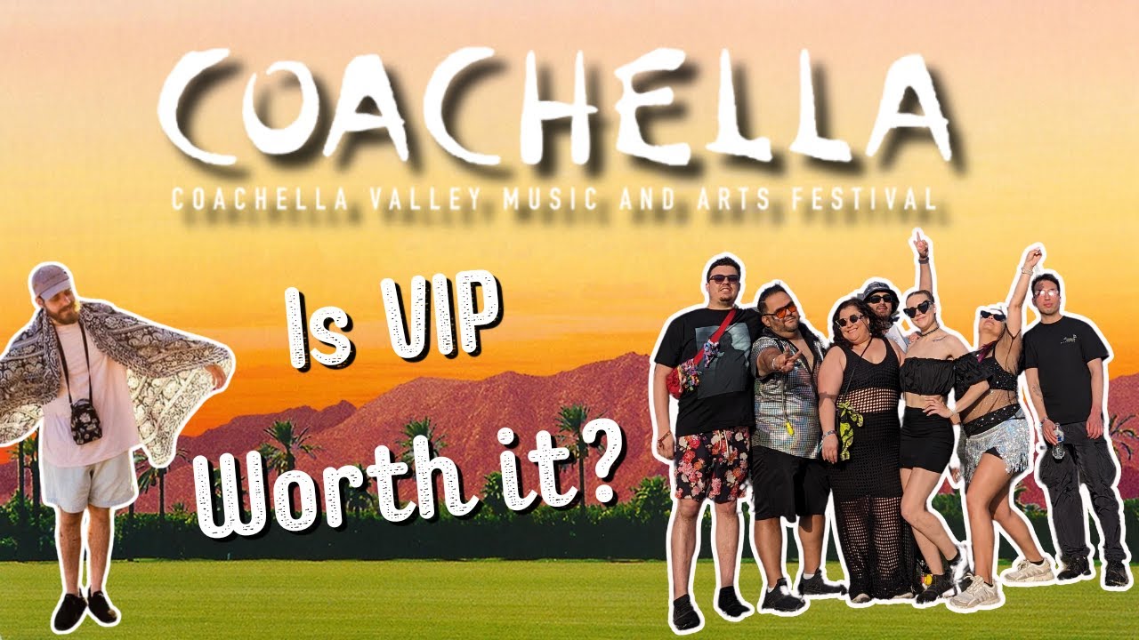 Is Coachella VIP Worth It?? (2024 Review) - YouTube