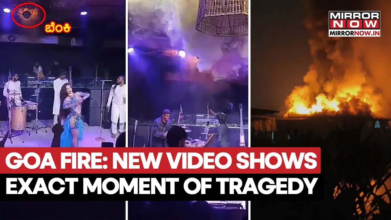 Goa Club Fire: New Video Shows Exact Moment Of Tragedy That Killed 25 ...
