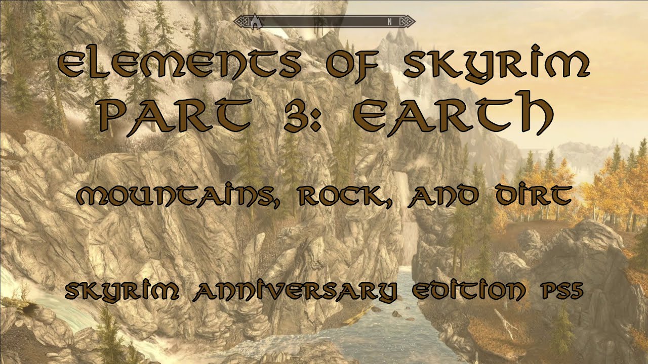 Elements of Skyrim Part 3: Earth--Skyrim Anniversary Edition PS5 - YouTube