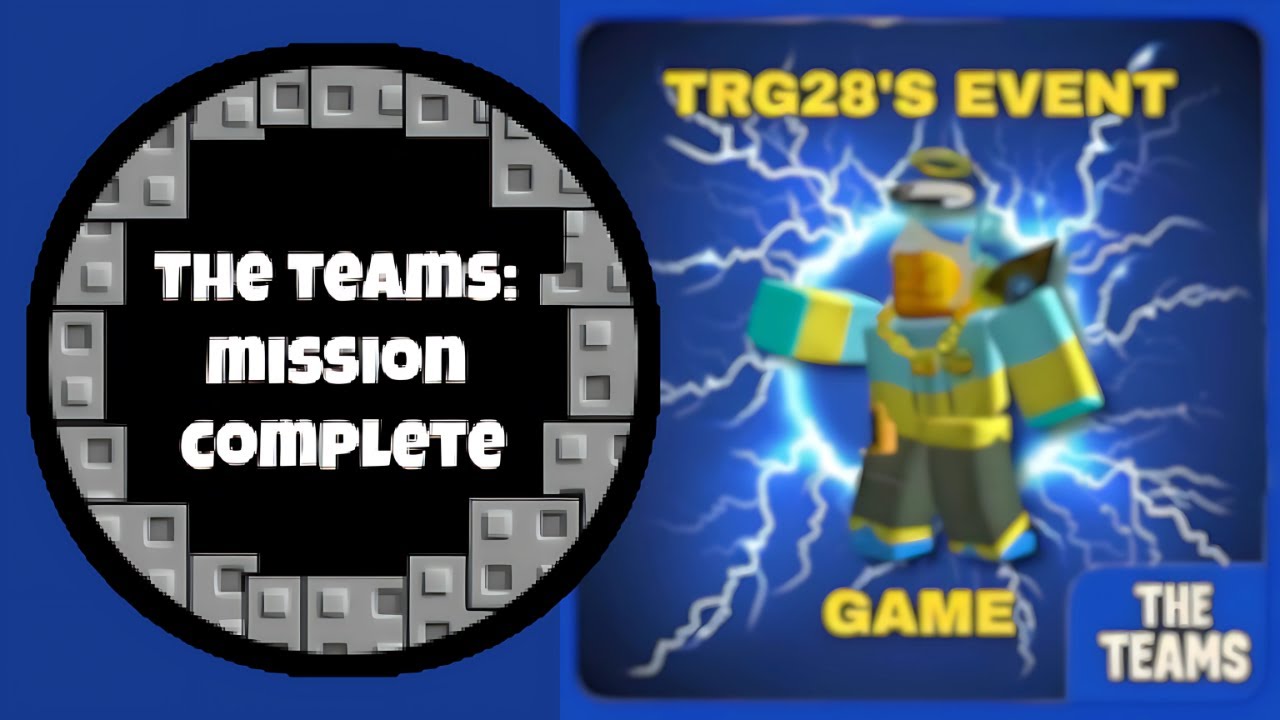 "Mission Complete: The Teams" Badge | TRG28's Event Game - YouTube
