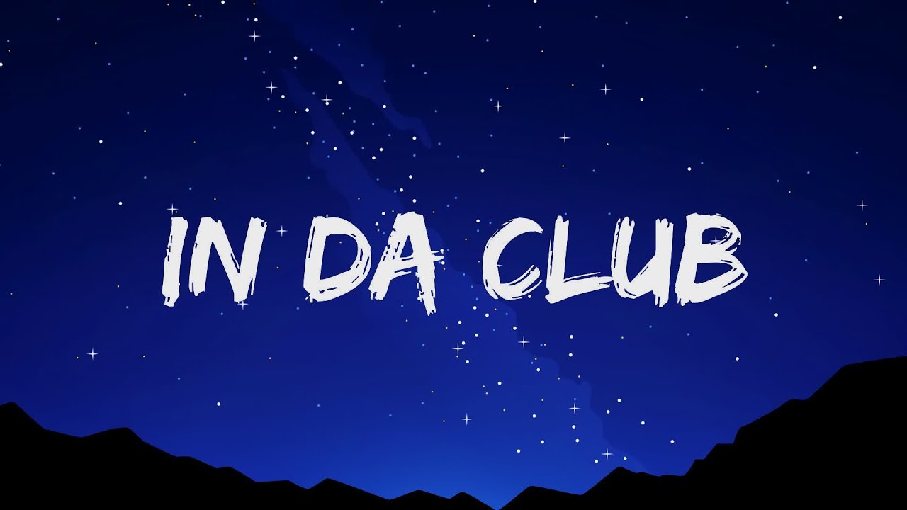 50 cent in da club lyrics - YouTube