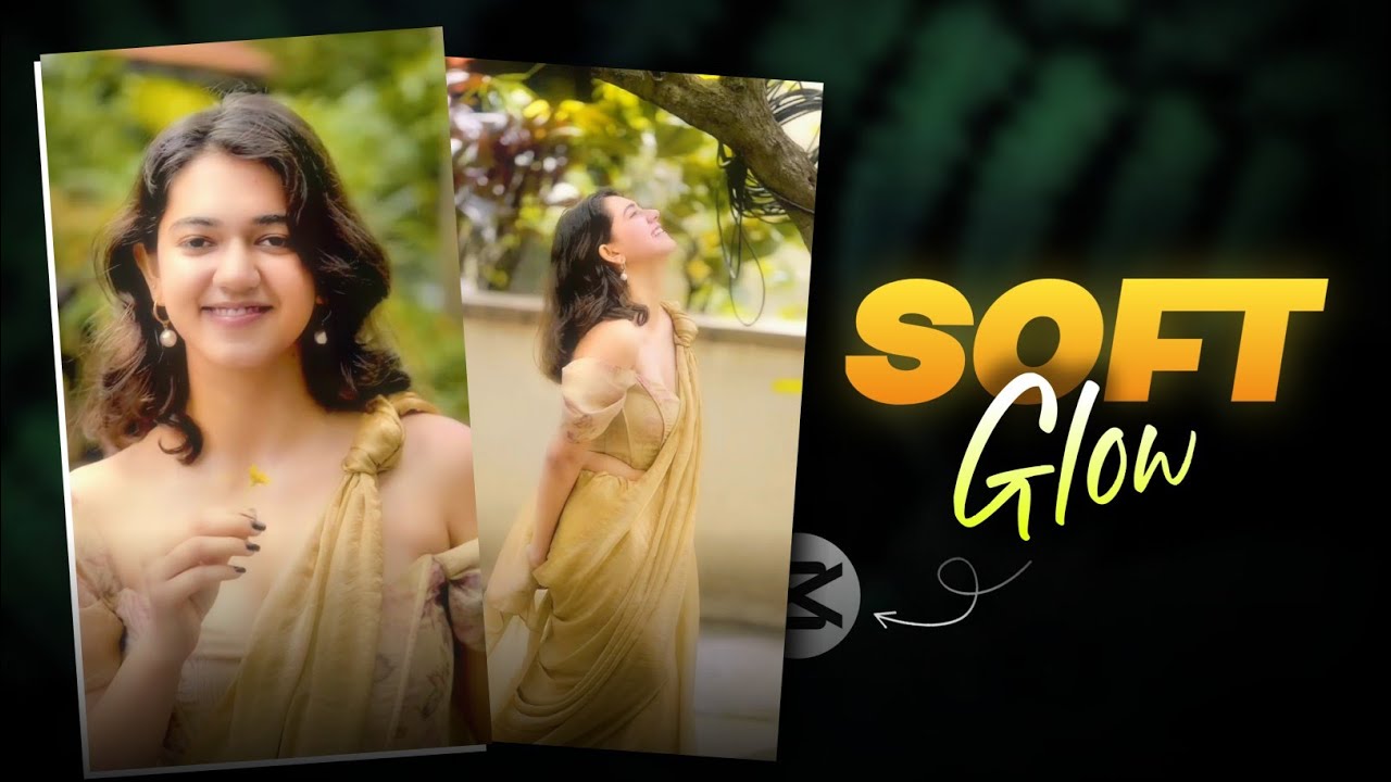 INSTAGRAM SOFT GLOW EFFECT TUTORIAL | CINEMATIC GLOW | CAPCUT EDITING 🌼 - YouTube