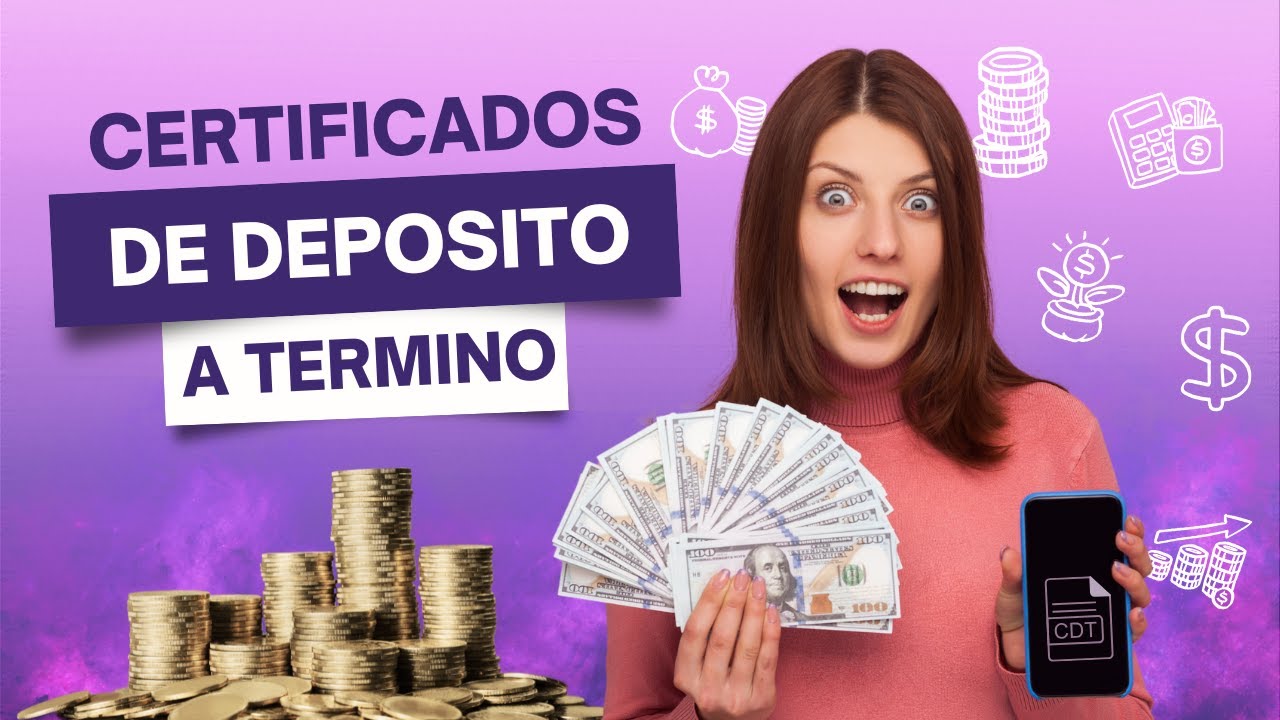 Preguntas y Respuestas sobre los Certificados de Depósito a Término en ...