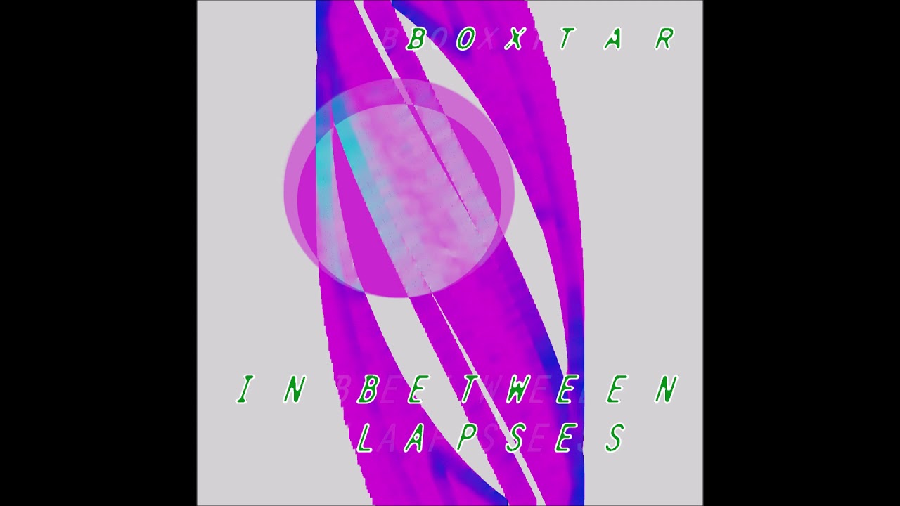 BoxTar - Between Lapses (2016) - YouTube