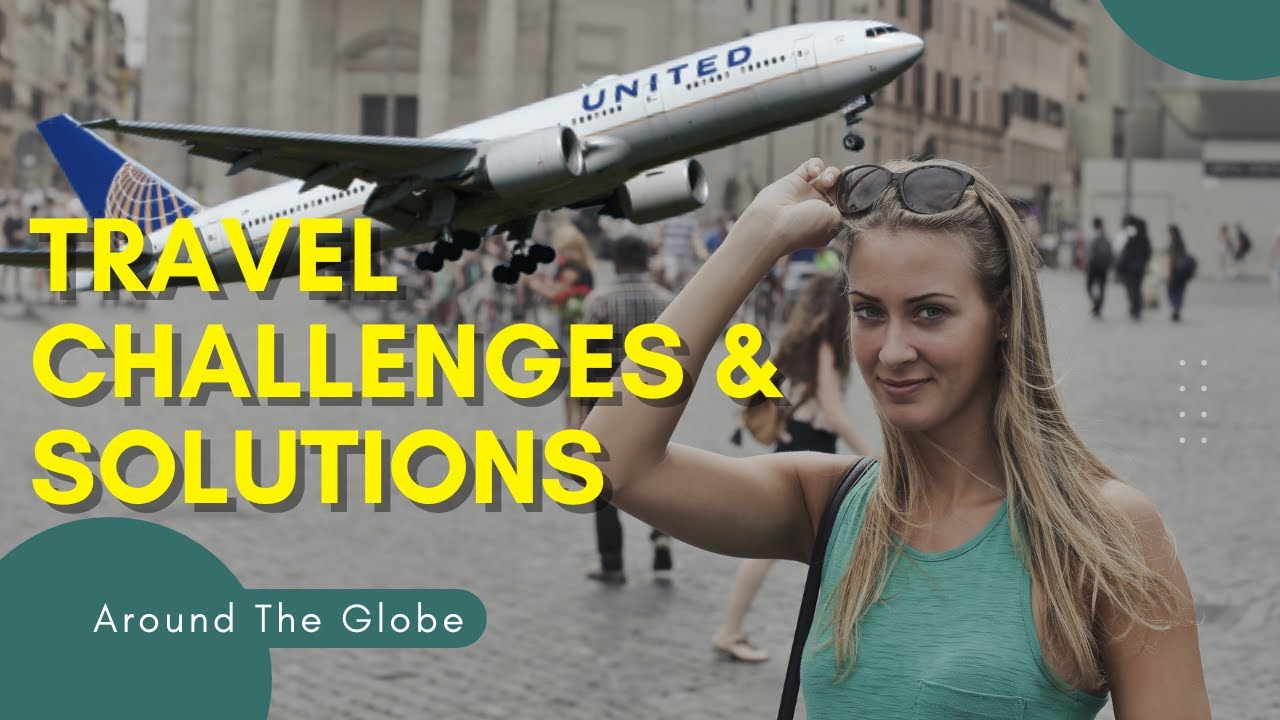 Mastering the Art of Overcoming Travel Challenges - YouTube