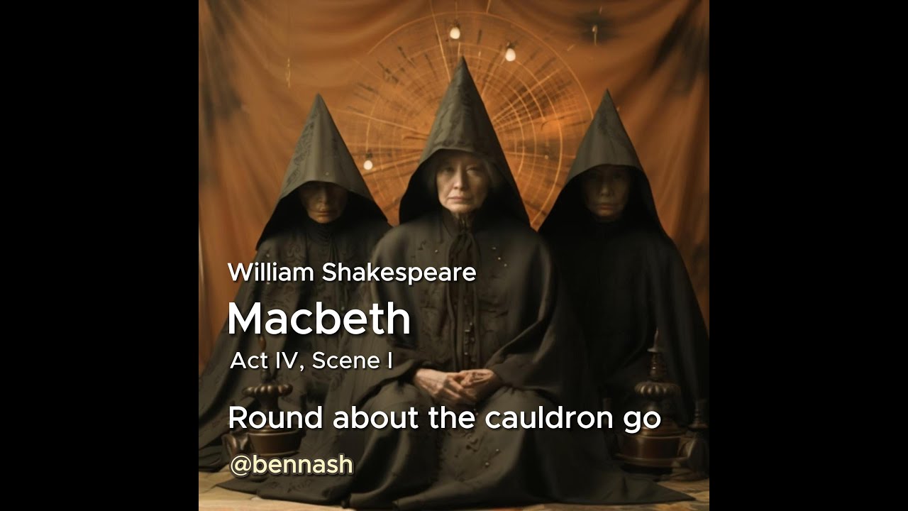 "Round about the cauldron go" by William Shakespeare reimagined by Ben ...