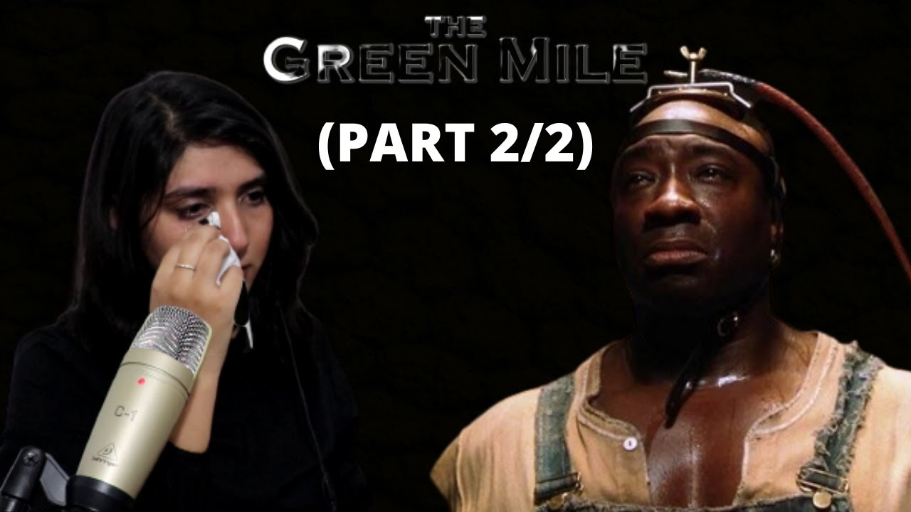 *once I start crying, no one can stop me* The Green Mile REACTION (Part 2/2) first time watching ...