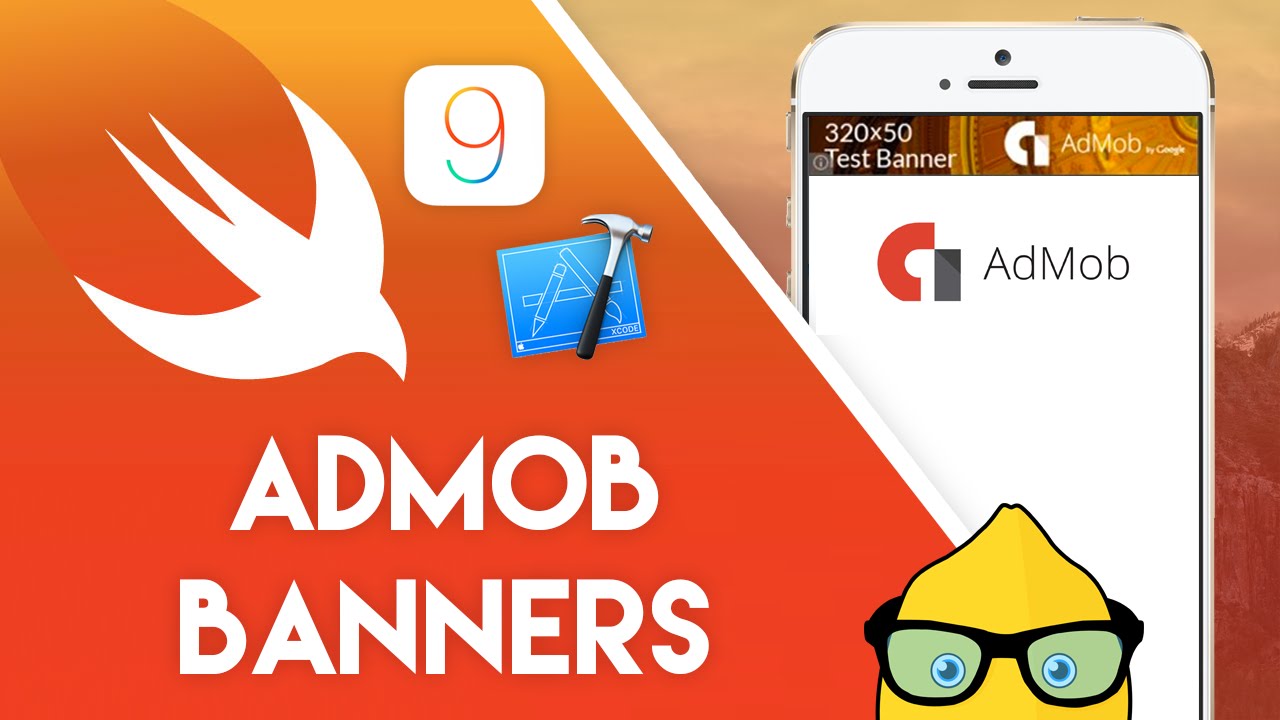 Xcode 7 Swift 2 Tutorial Admob Banners Ios 9 Geeky Lemon Development Youtube
