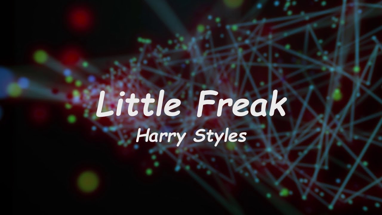 Harry Styles - Little Freak (Lyrics) 🎵 - YouTube