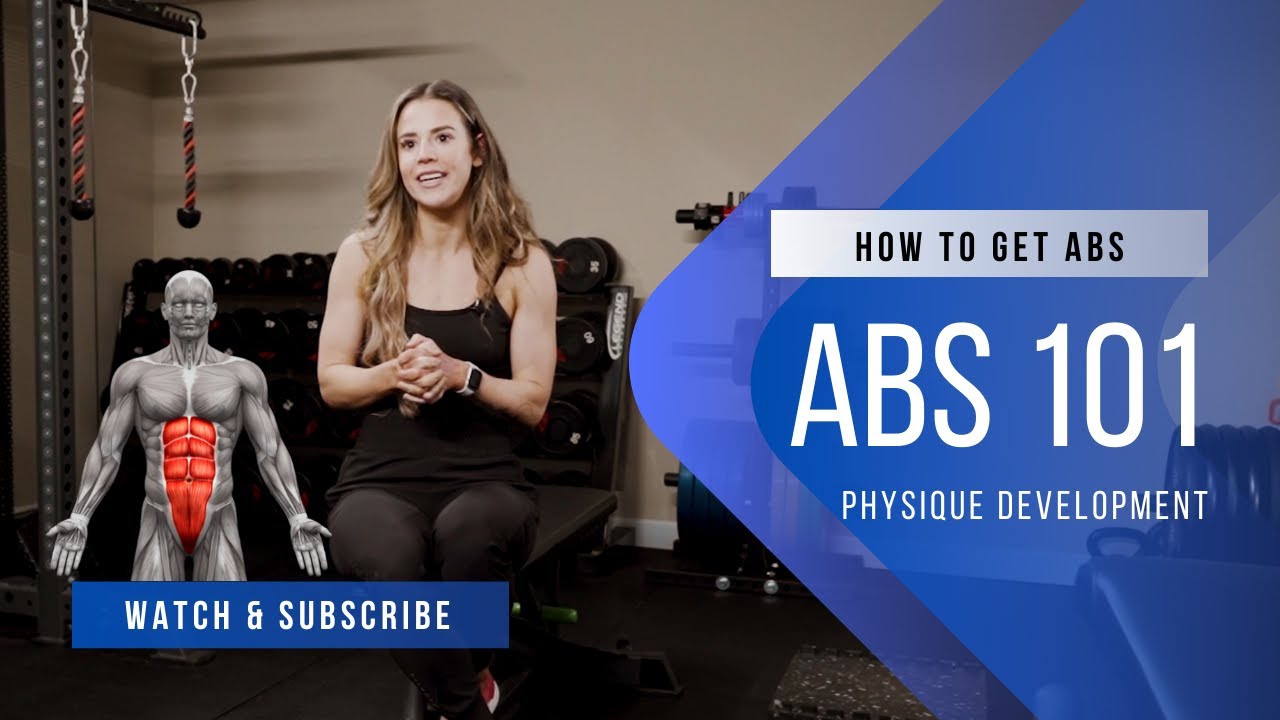 How To Get Abs 101 | Physique Development - YouTube