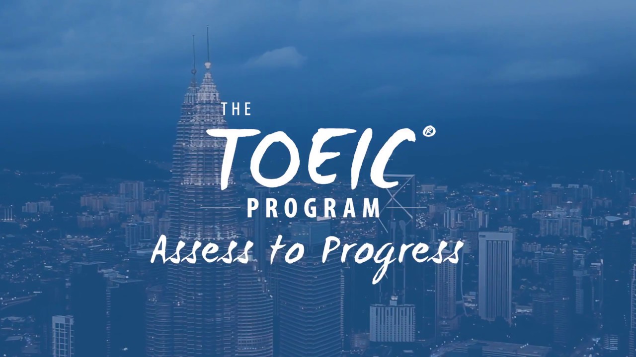 The TOEIC Program - Assess to Progress - YouTube