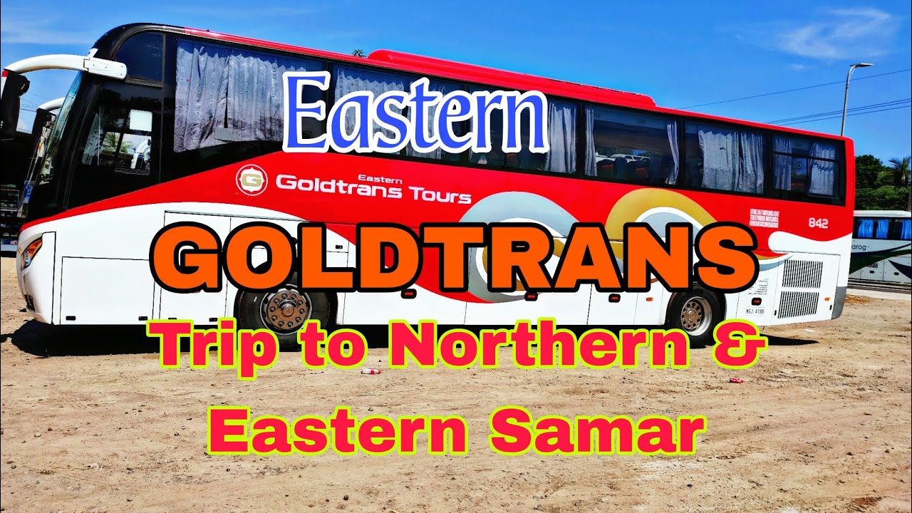 Eastern GoldTrans Tours Inc. Super Deluxe Bus | From PITX to Oras ...