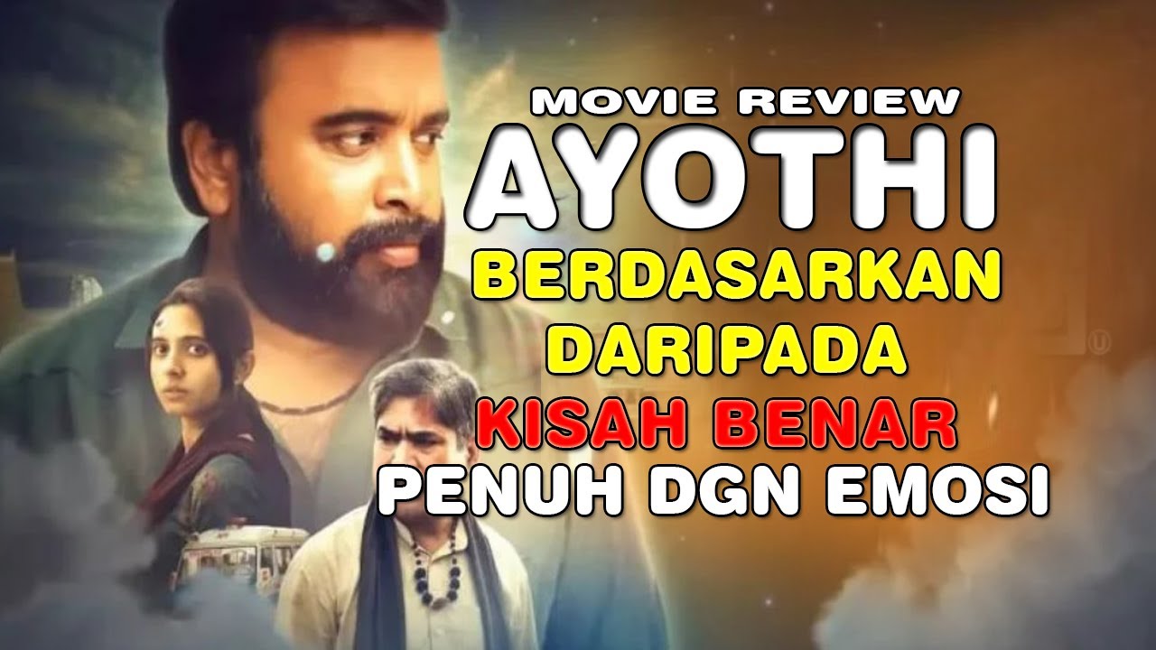 Ayothi Movie Review | Ulasan Filem Tamil 2023 | Inspired By True Events ...